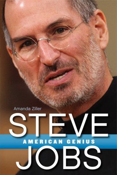 Steve Jobs: American Genius by Amanda Ziller - Book Outlet