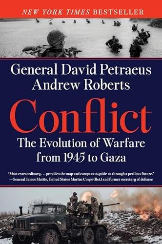 Conflict: The Evolution of Warfare From 1945 to Gaza by David Petraeus ...