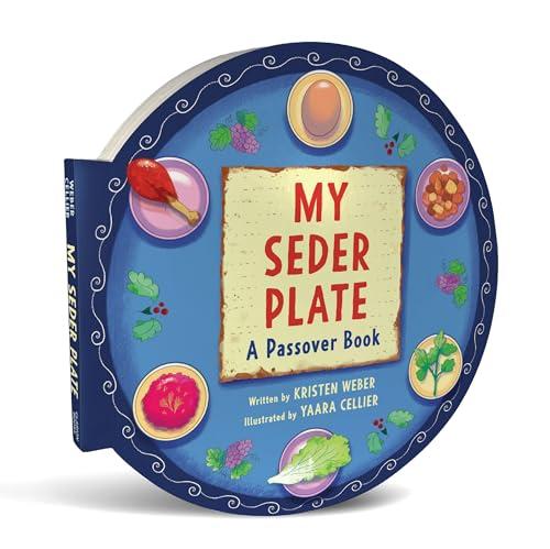 My Seder Plate Shaped Board Book: A Passover Book by Kristen Weber ...