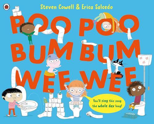 Poo Poo, Bum Bum, Wee Wee by Steven Cowell - Book Outlet