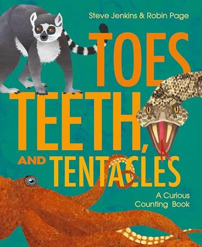 Toes, Teeth, and Tentacles: A Curious Counting Book by Steve Jenkins ...