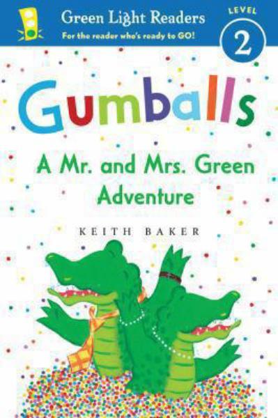 Gumballs: A Mr. and Mrs. Green Adventure (Green Light Readers, Level 2 ...