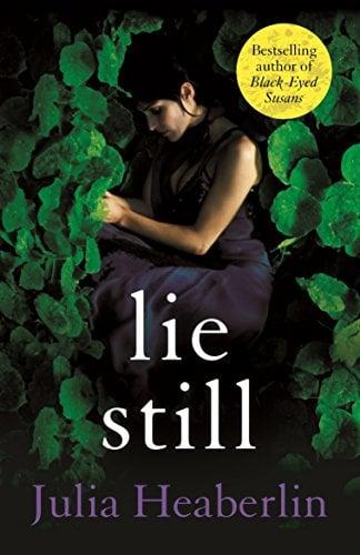 Lie Still by Julia Heaberlin - Book Outlet