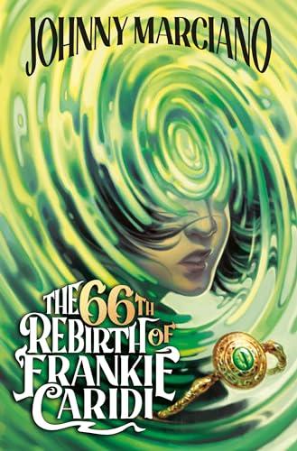 The 66th Rebirth of Frankie Caridi (Bk. 1) by Johnny Marciano - Book Outlet