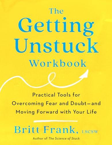 The Getting Unstuck Workbook by Britt Frank - Book Outlet