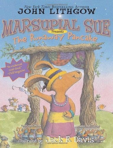 Marsupial Sue Presents "The Runaway Pancake" by John Lithgow - Book Outlet