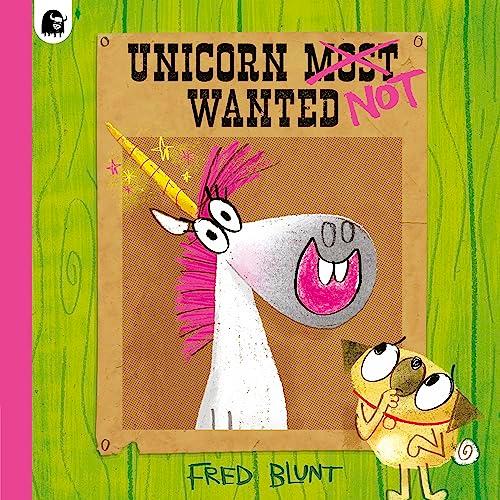Unicorn Not Wanted by Fred Blunt - Book Outlet