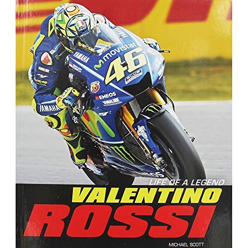 Valentino Rossi: Life of a Legend by Michael Scott - Book Outlet