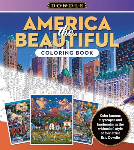 America the Beautiful Coloring Book (Dowdle) by Eric Dowdle - Book Outlet