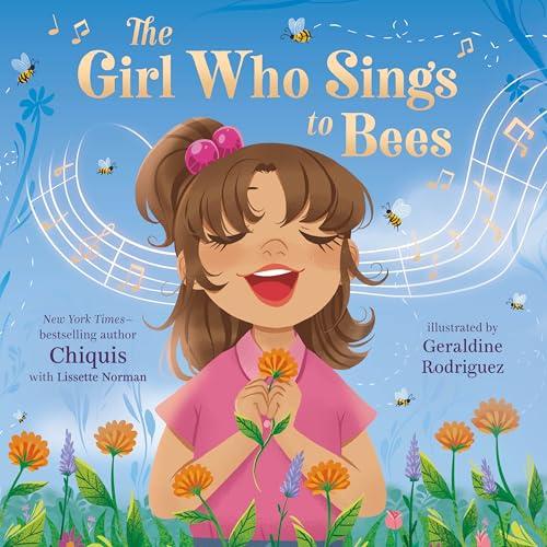 The Girl Who Sings to Bees by Chiquis - Book Outlet