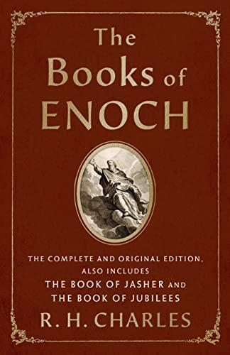 The Books of Enoch: The Complete and Original Edition Also Includes The ...