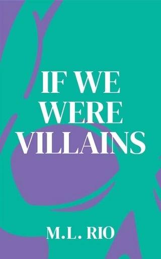 If We Were Villains by M. L. Rio - Book Outlet