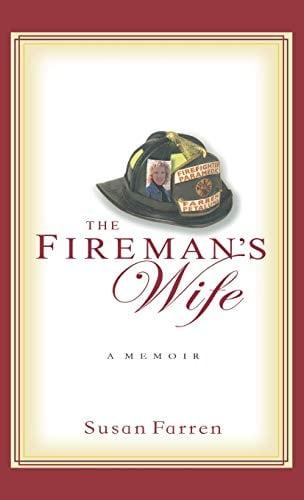 The Fireman's Wife: A Memoir by Susan Farren - Book Outlet