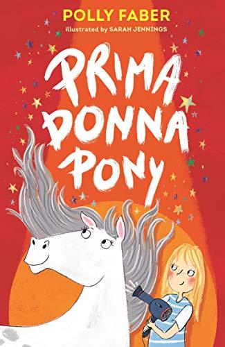 Prima Donna Pony by Polly Faber - Book Outlet