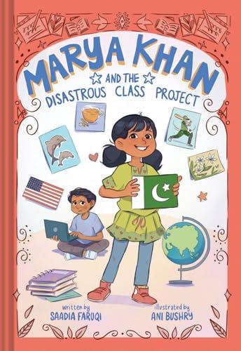Marya Khan and the Disastrous Class Project (Marya Khan, Bk. 5) by ...