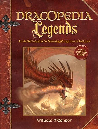 Dracopedia Legends: An Artist's Guide to Drawing Dragons of Folklore ...