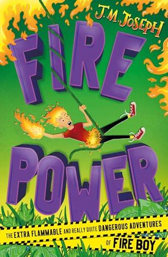 Fire Power (Fire Boy, Bk.3) by J. M. Joseph - Book Outlet