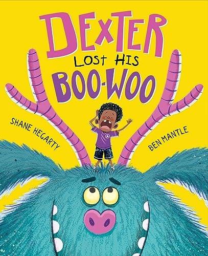 Dexter Lost His Boo-Woo by Shane Hegarty - Book Outlet