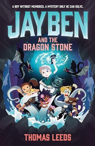 Jayben and the Dragon Stone (Jayben, Bk. 3) by Thomas Leeds - Book Outlet