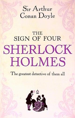 The Sign of Four (Sherlock Holmes) by Arthur Conan Doyle - Book Outlet