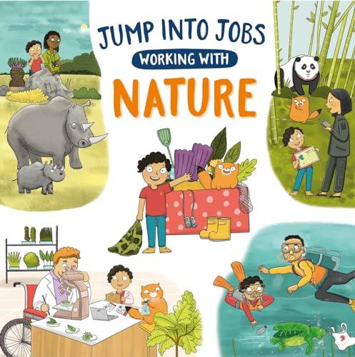 Working With Nature (Jump Into Jobs) by Kay Barnham - Book Outlet