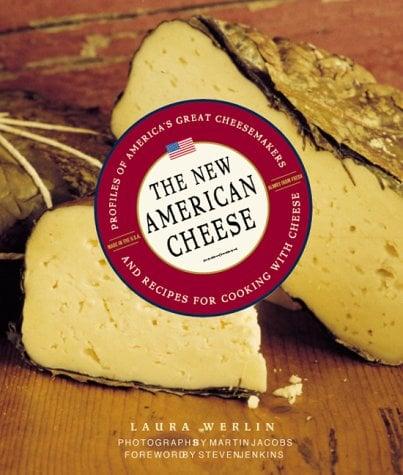 The New American Cheese by Laura Werlin - Book Outlet