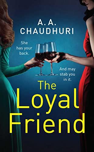The Loyal Friend by A. A. Chaudhuri - Book Outlet
