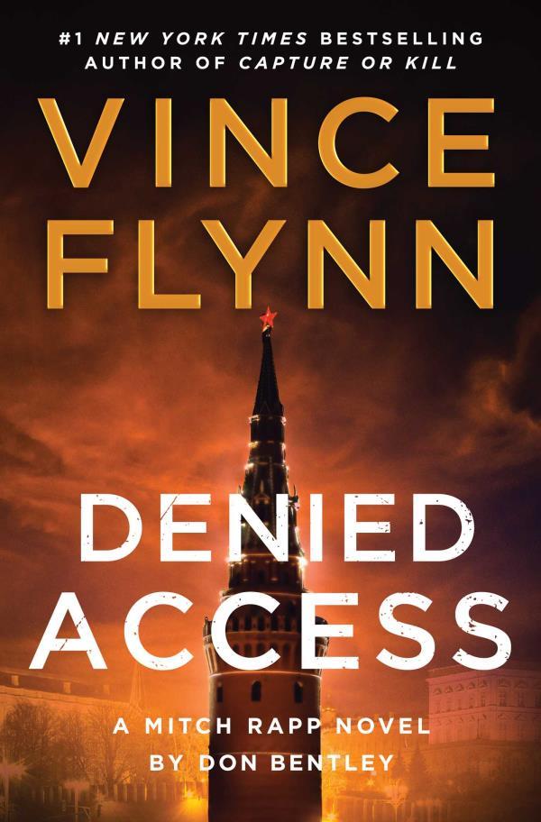 Denied Access (Mitch Rapp, Bk. 24) by Vince Flynn - Book Outlet