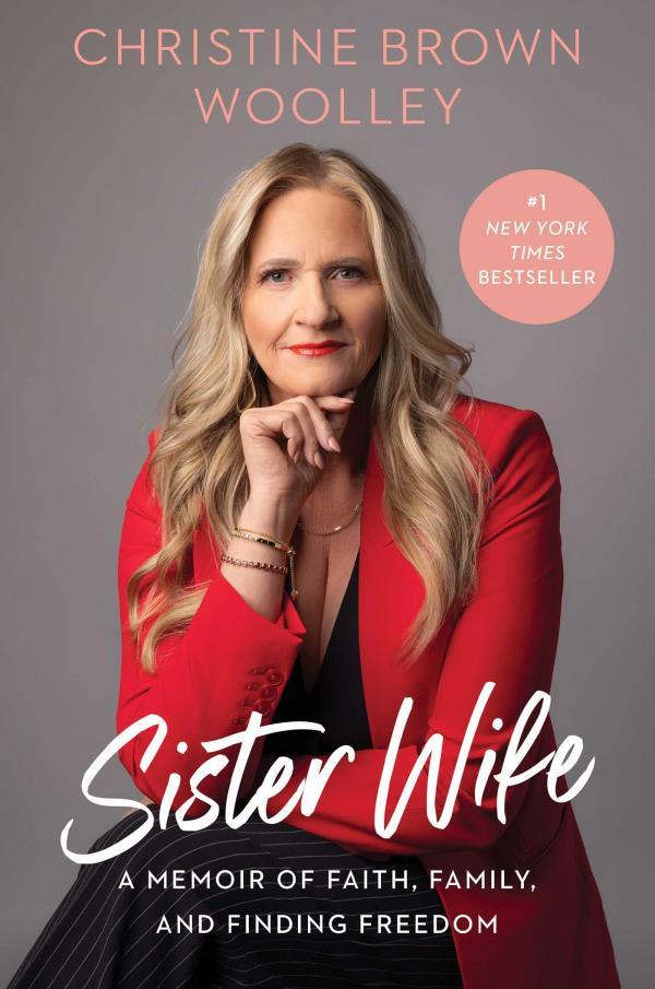 Sister Wife: A Memoir of Faith, Family, and Finding Freedom by ...