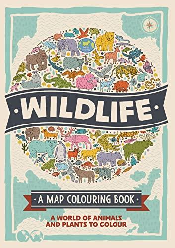 Wildlife: A World of Animals and Plants to Colour Map Colouring Book by ...