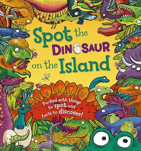 Spot the Dinosaur on the Island by Stella Maidment - Book Outlet