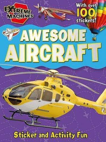 Awesome Aircraft Sticker and Activity (Extreme Machines) by Autumn ...