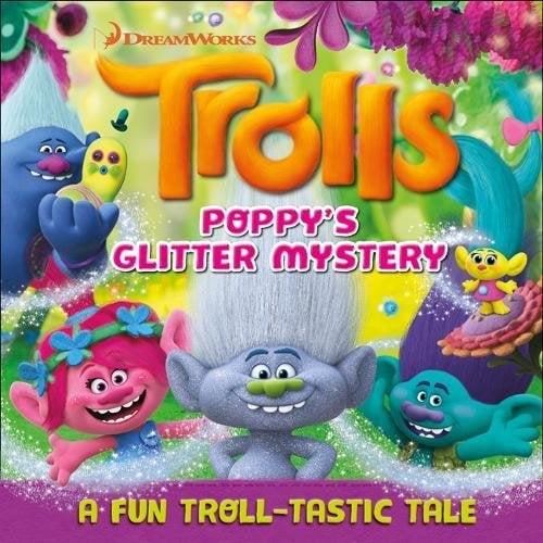 Poppy's Glitter Mystery (Trolls) by DreamWorks - Book Outlet