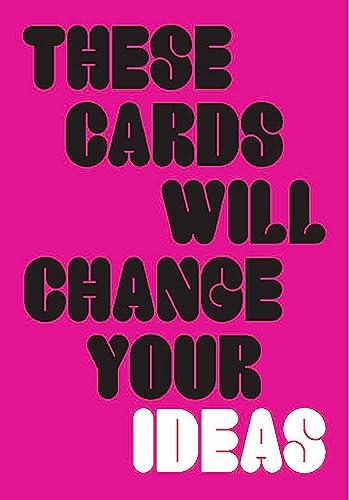 These Cards Will Change Your Ideas by Nik Mahon - Book Outlet