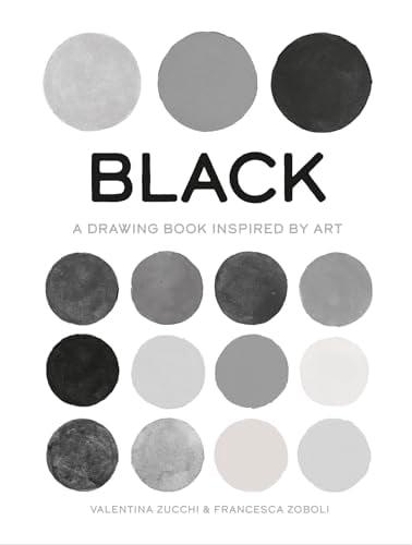 Black: A Drawing Book Inspired by Art (True Color) by Valentina Zucchi ...