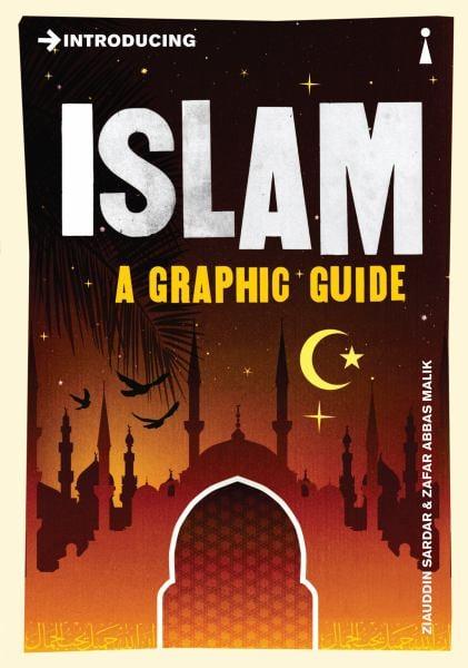 Introducing Islam: A Graphic Guide by Ziauddin Sardar - Book Outlet