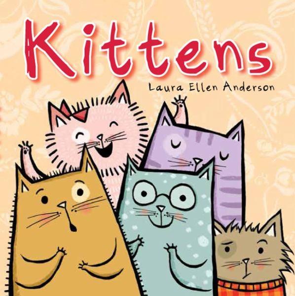 Kittens by Laura Ellen Anderson - Book Outlet
