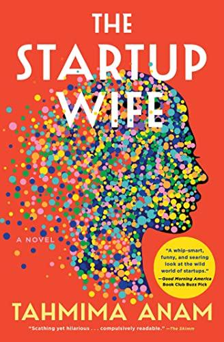The Startup Wife by Tahmima Anam - Book Outlet