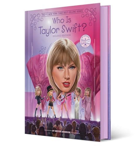 Who Is Taylor Swift? (WhoHQ, Deluxe Edition) by Kirsten Anderson - Book ...