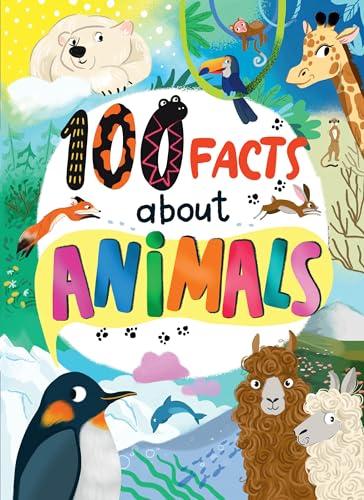 100 Facts About Animals (Clever Facts) by Clever Publishing - Book Outlet